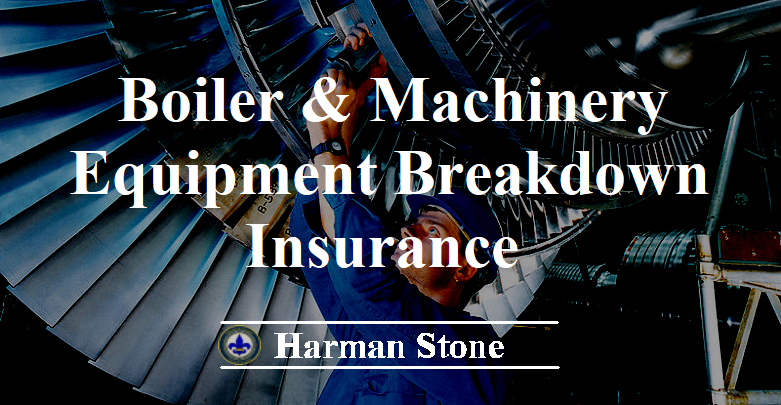 Machinery Breakdown Insurance